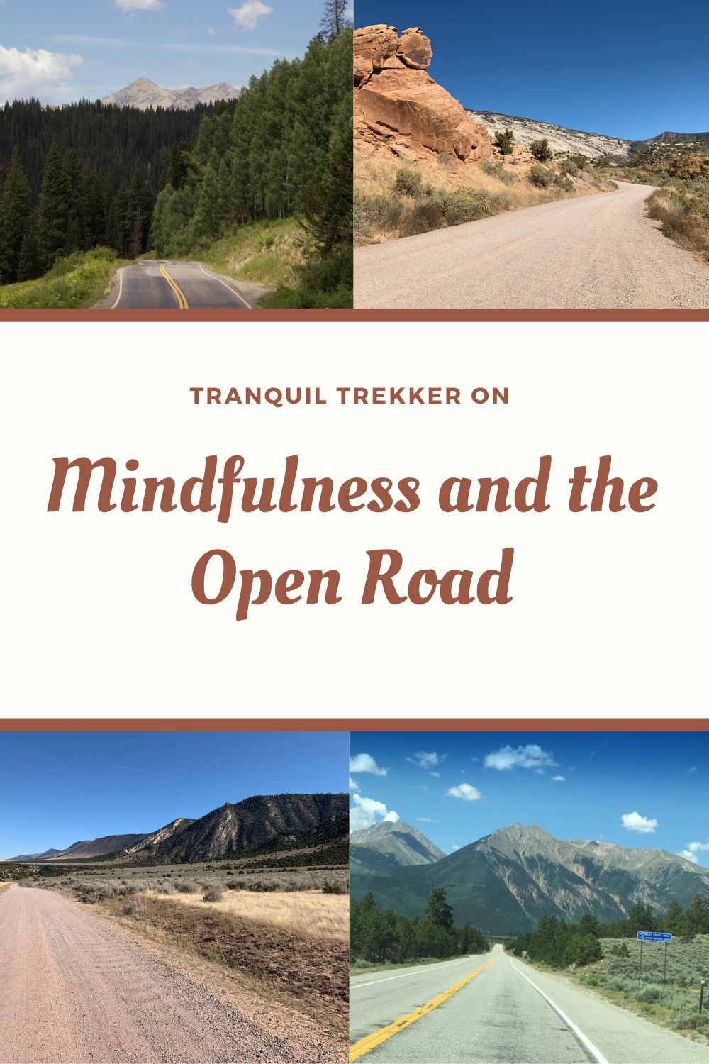 Mindfulness and the Open Road : Tranquil Trekker