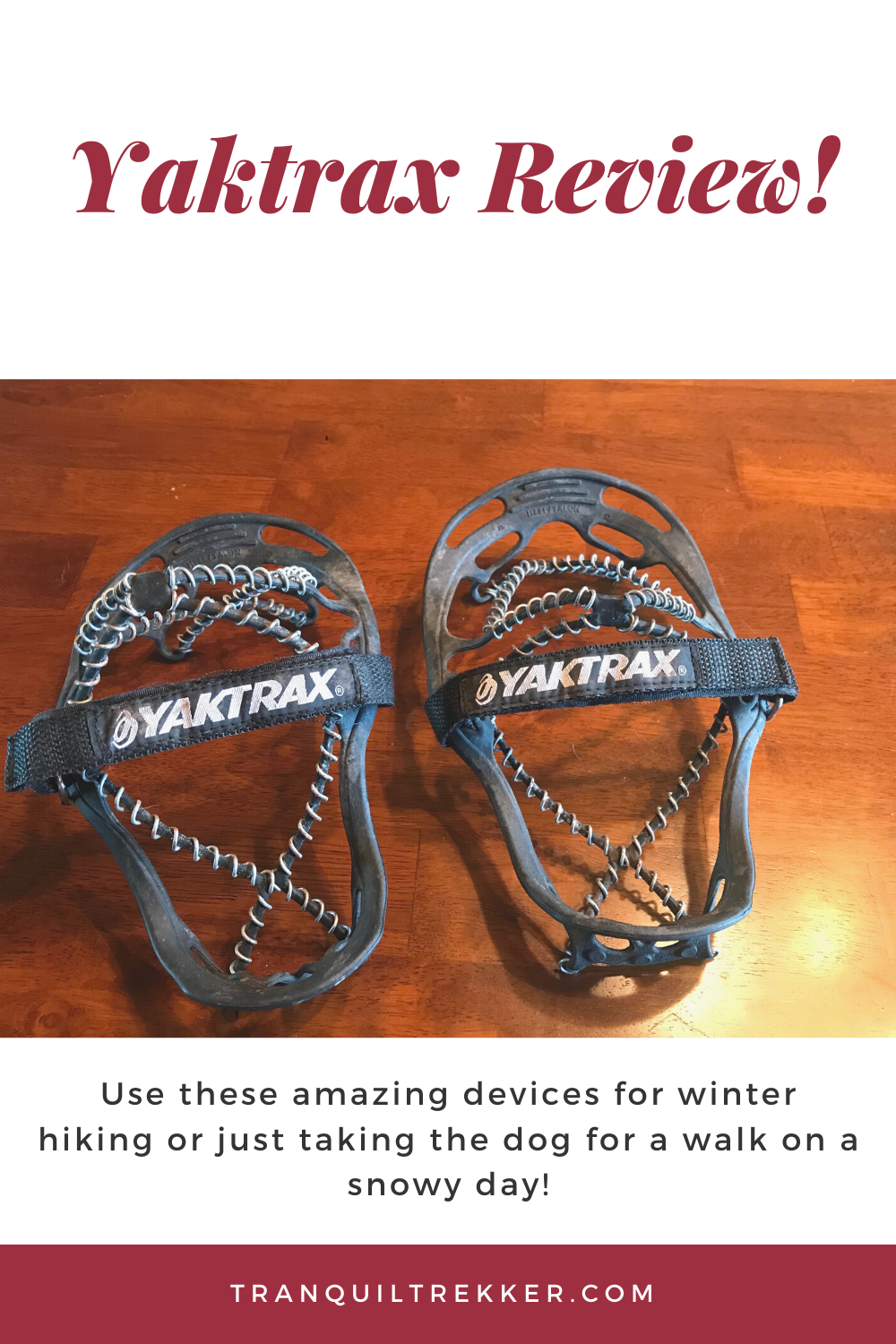 Yaktrax Review : Tranquil Trekker
